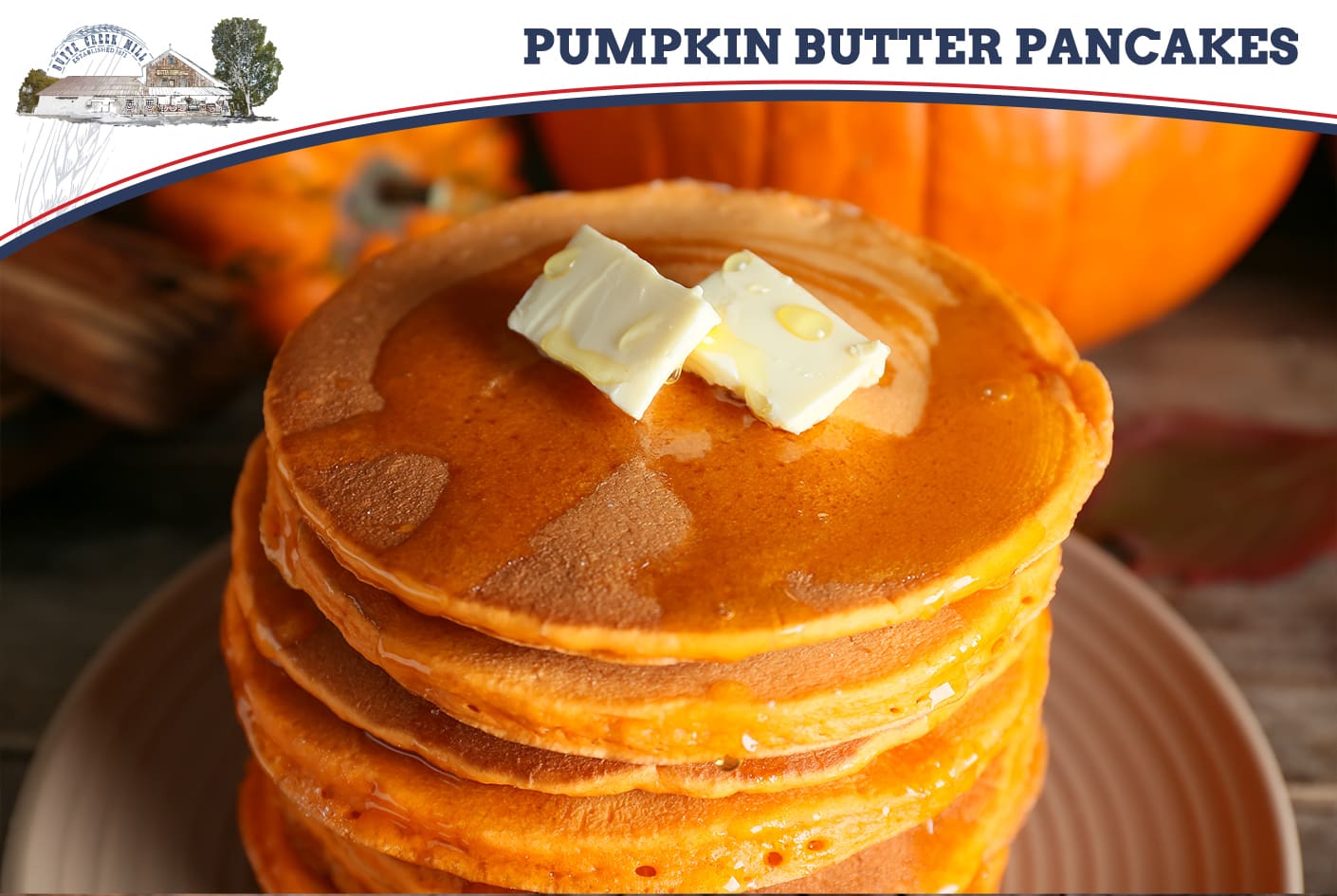 Fall Flavor Boost: Pumpkin Butter Pancakes - Butte Creek Mill