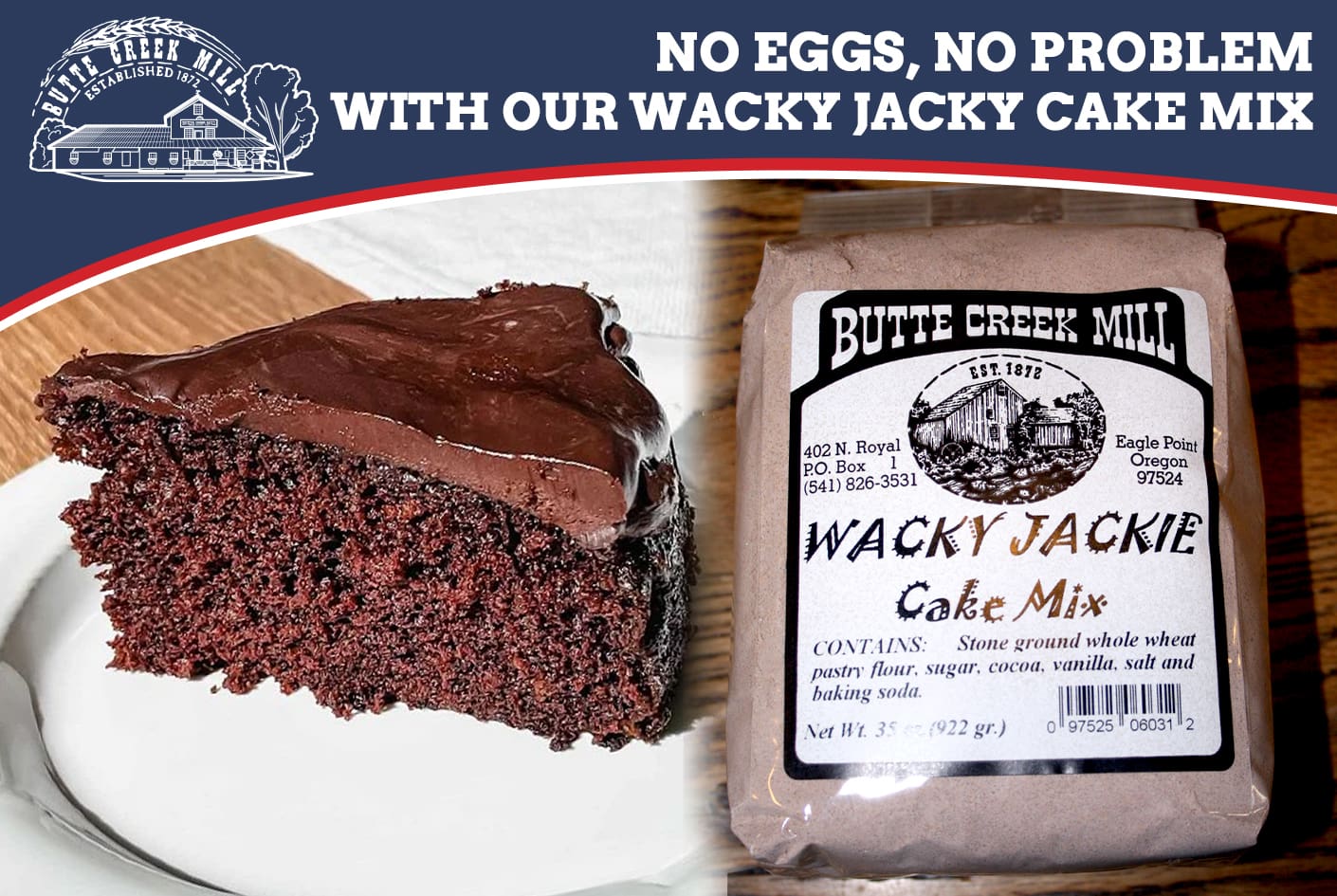 No Eggs, No Problem with our Wacky Jacky Cake Mix - Butte Creek Mill